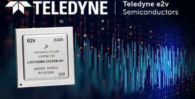 Teledyne e2v发布面向高可靠性航空航天和国防应用筛选的基于Arm®的LX2160处理器 | 电子创新元件网